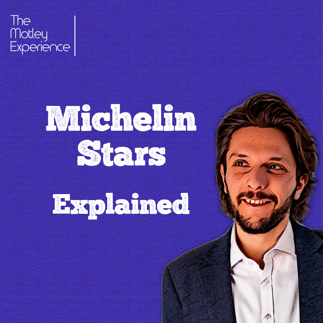 Stuff Explained Ep25: Michelin Stars – The Motley Experience